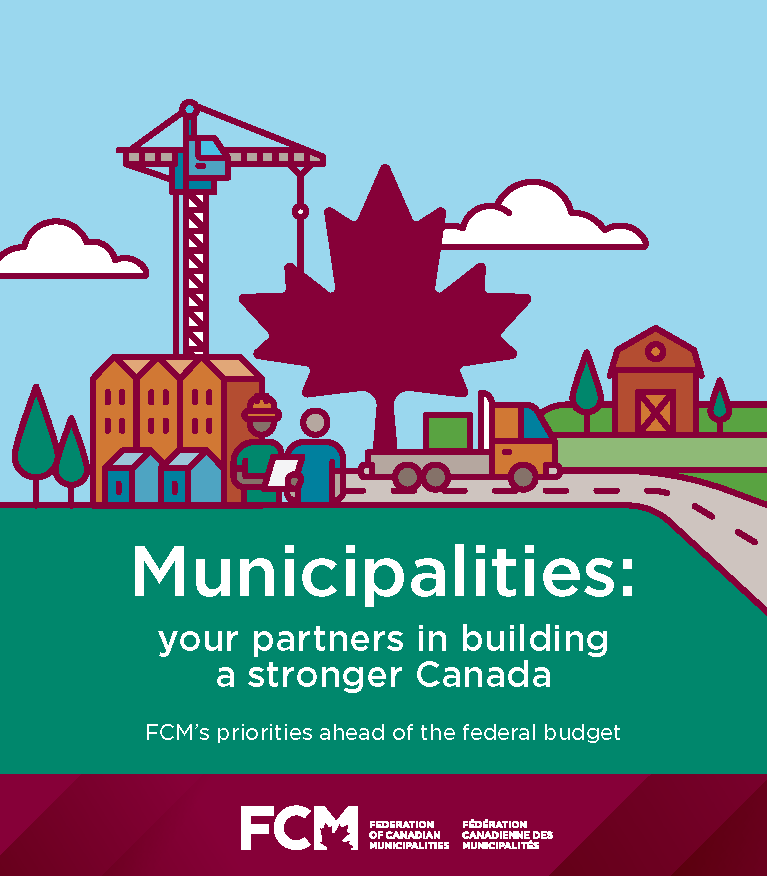 Municipal priorities ahead of the next budget | Federation of Canadian Municipalities